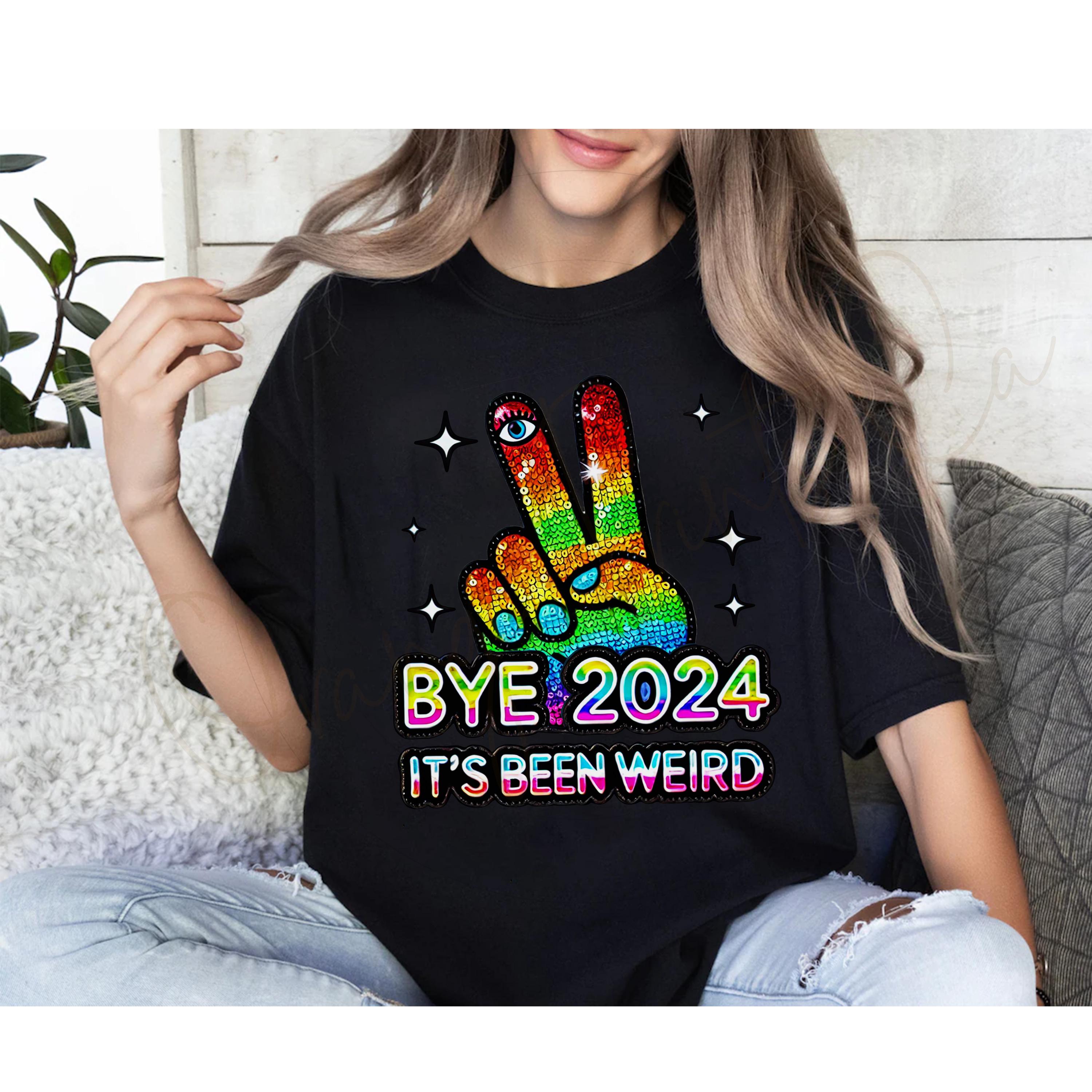 Bye 2024 It's Been Weird PNG, Glitter New Year Png, Peace Out Png ...