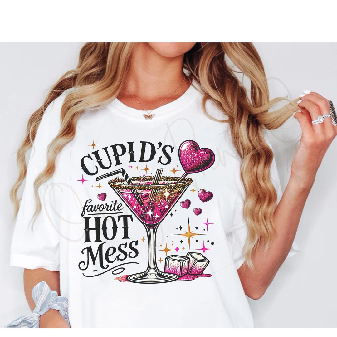Cupid’s Hot Mess PNG, Glitter Valentine Martini Png, Valentine Drink T ...