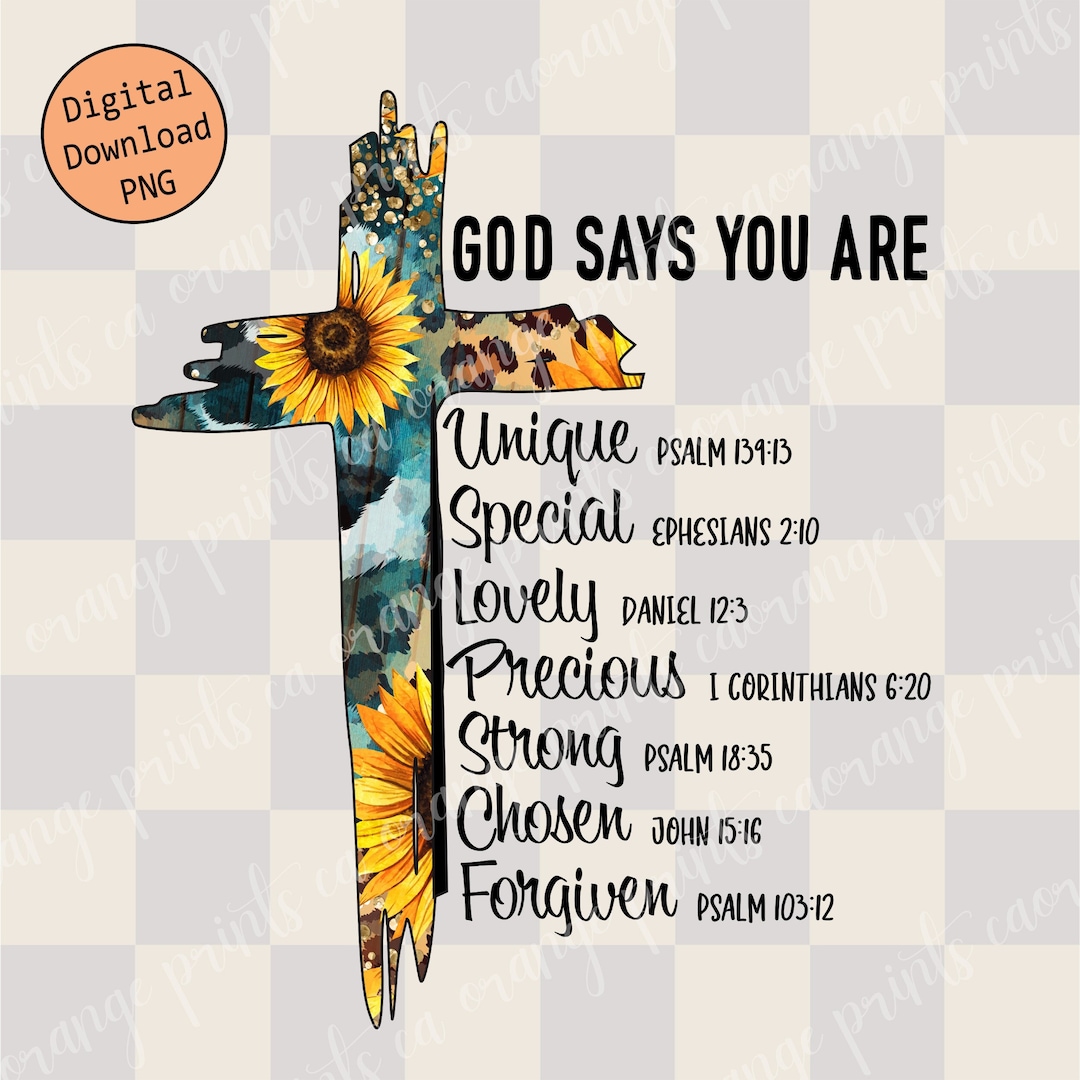 God Says You Are PNG, Faith Shirt Png, Christian Shirt Png, Sunflower ...
