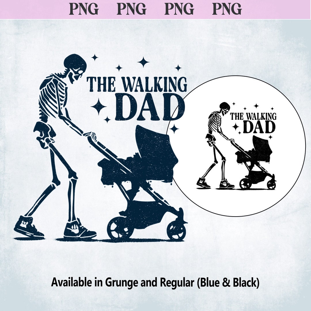 Dad Jokes Png, the Walking Dad Skeleton Funny Sublimation Design ...