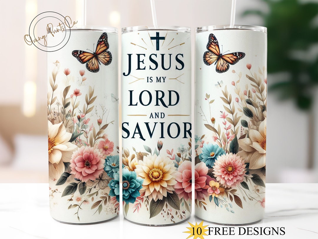 Jesus is My Lord Savior 20oz Skinny Floral Tumbler Wrap, Christian ...