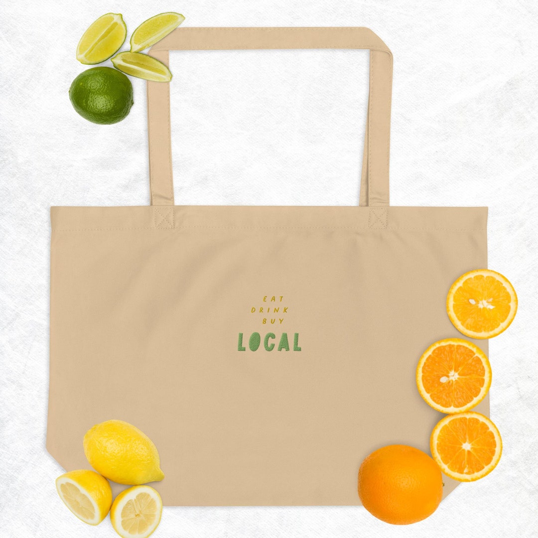 Large Organic Tote Bag Eat Drink Buy Local Embroidery Bag Gift for Her ...