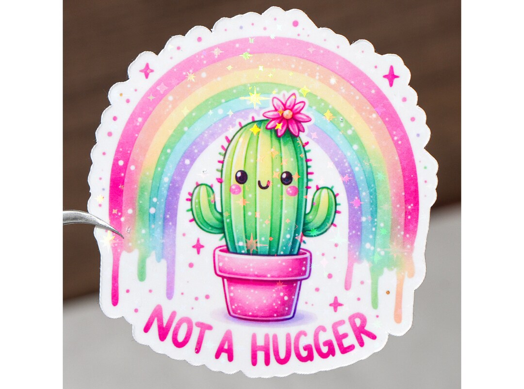 Not a Hugger Sticker, Funny Cactus Sticker, Humorous Quote, Funny ...