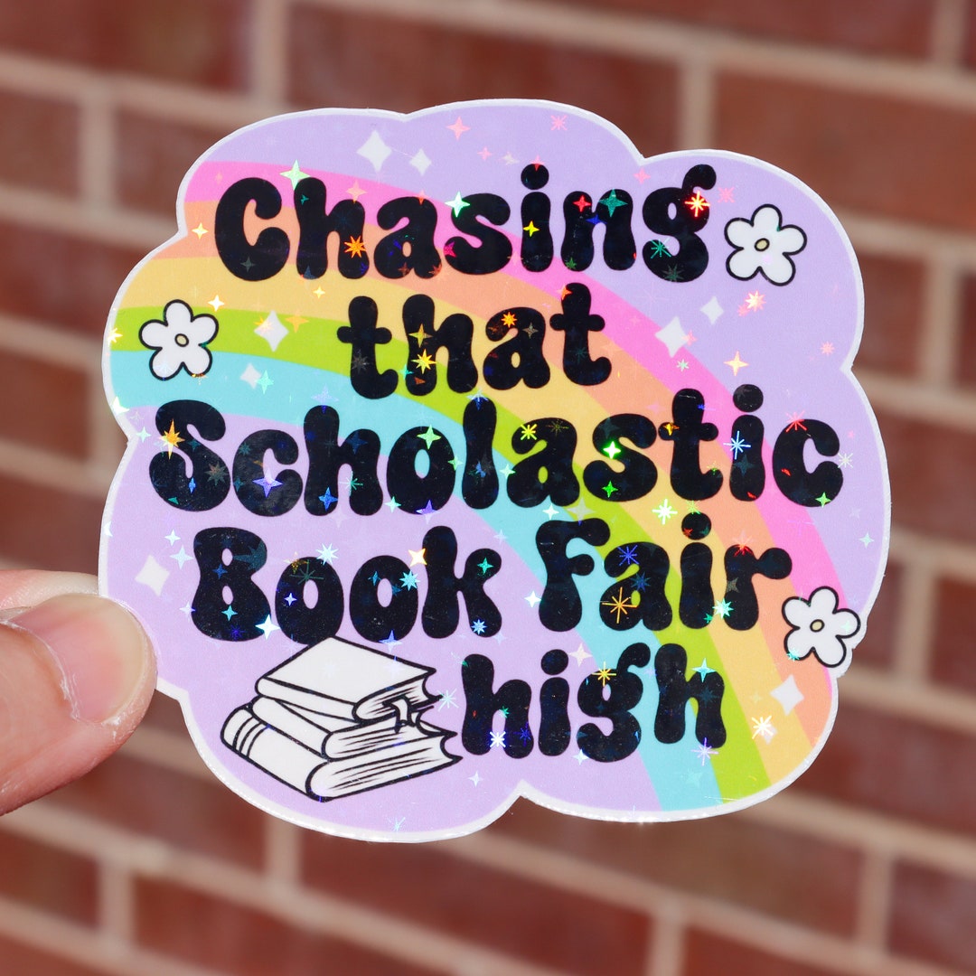 Chasing That Scholastic Book Fair High Sticker, Bookworm Quote Vinyl ...