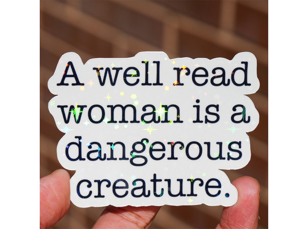 A Well Read Woman is a Dangerous Creature Sticker, Kindle Case Sticker ...