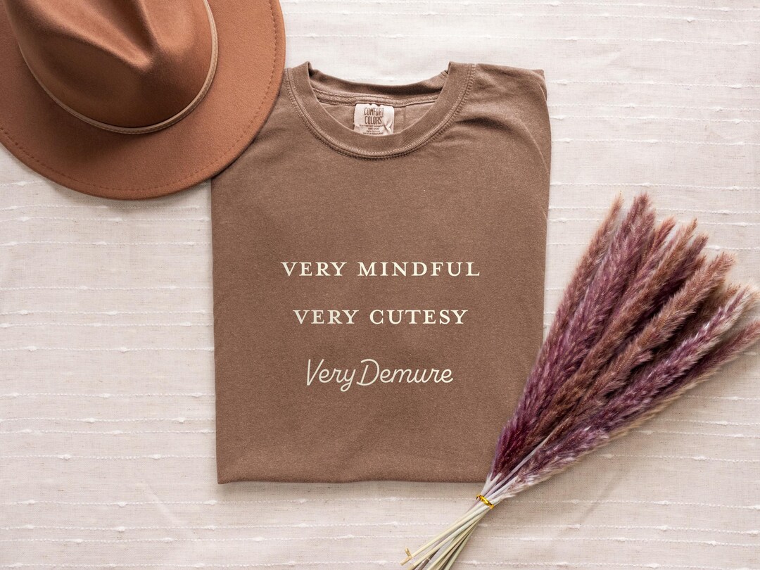 Comfort Colors® Very Demure Unisex T-shirt, Very Mindful, Very Cutesy ...
