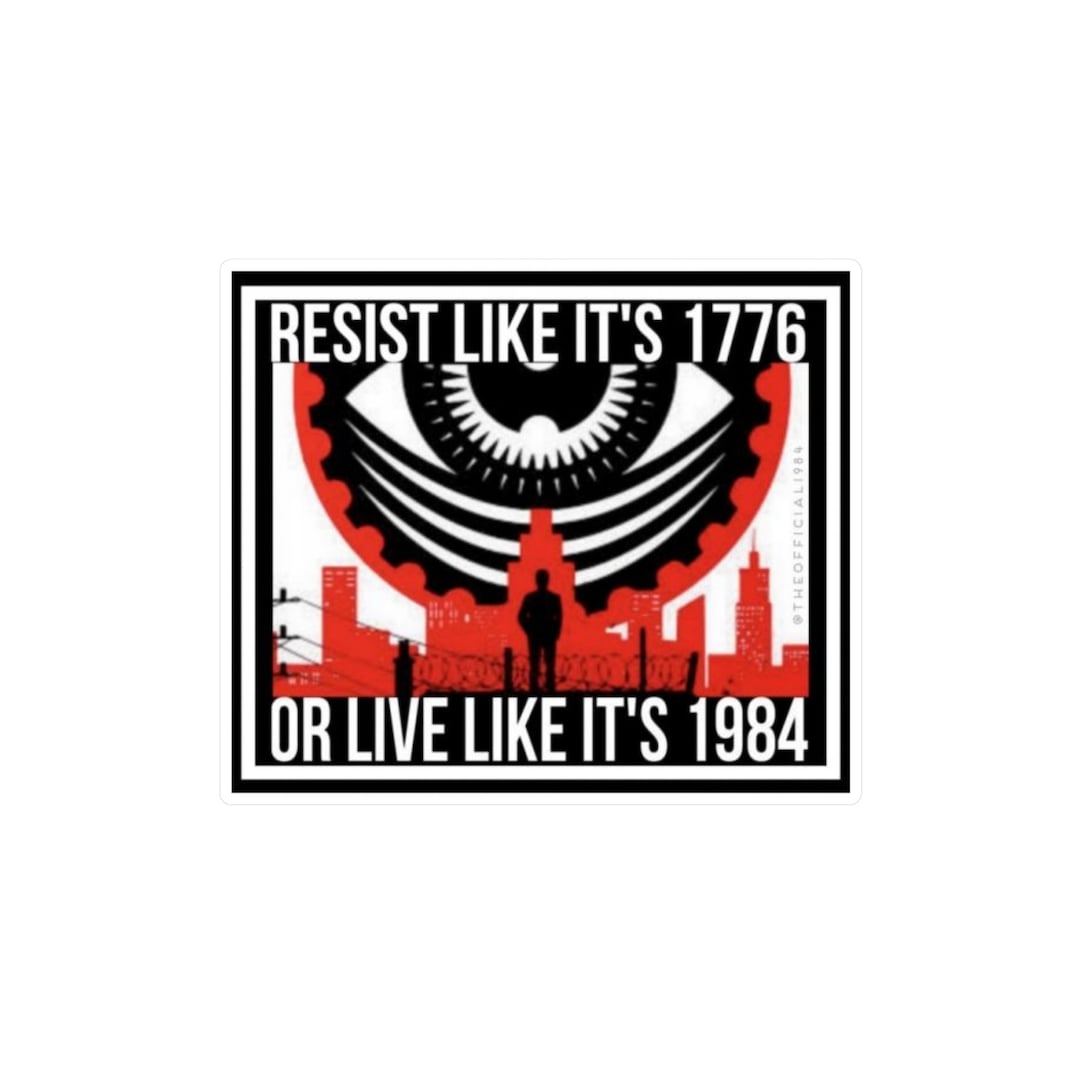 Resist Like It's 1776 or Live Like It's 1984 - Etsy