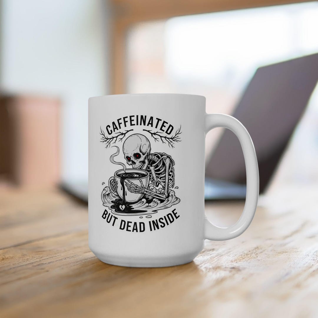 Caffeinated Skeleton Skull Mug | Coffee Lover Ceramic Mug - Etsy