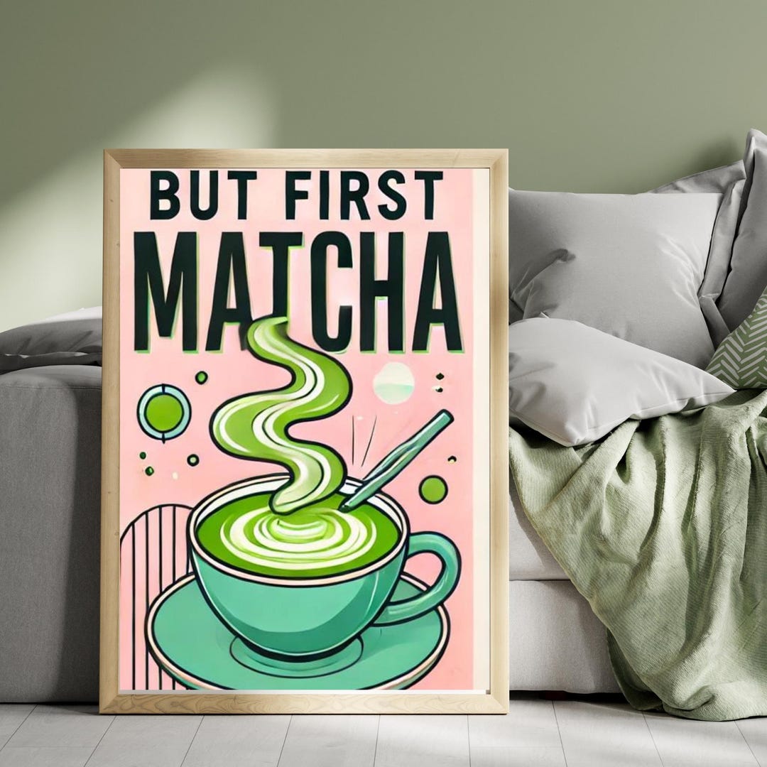 But First Matcha Art Cute Kitchen Wall Art Matcha Poster Aesthetic ...