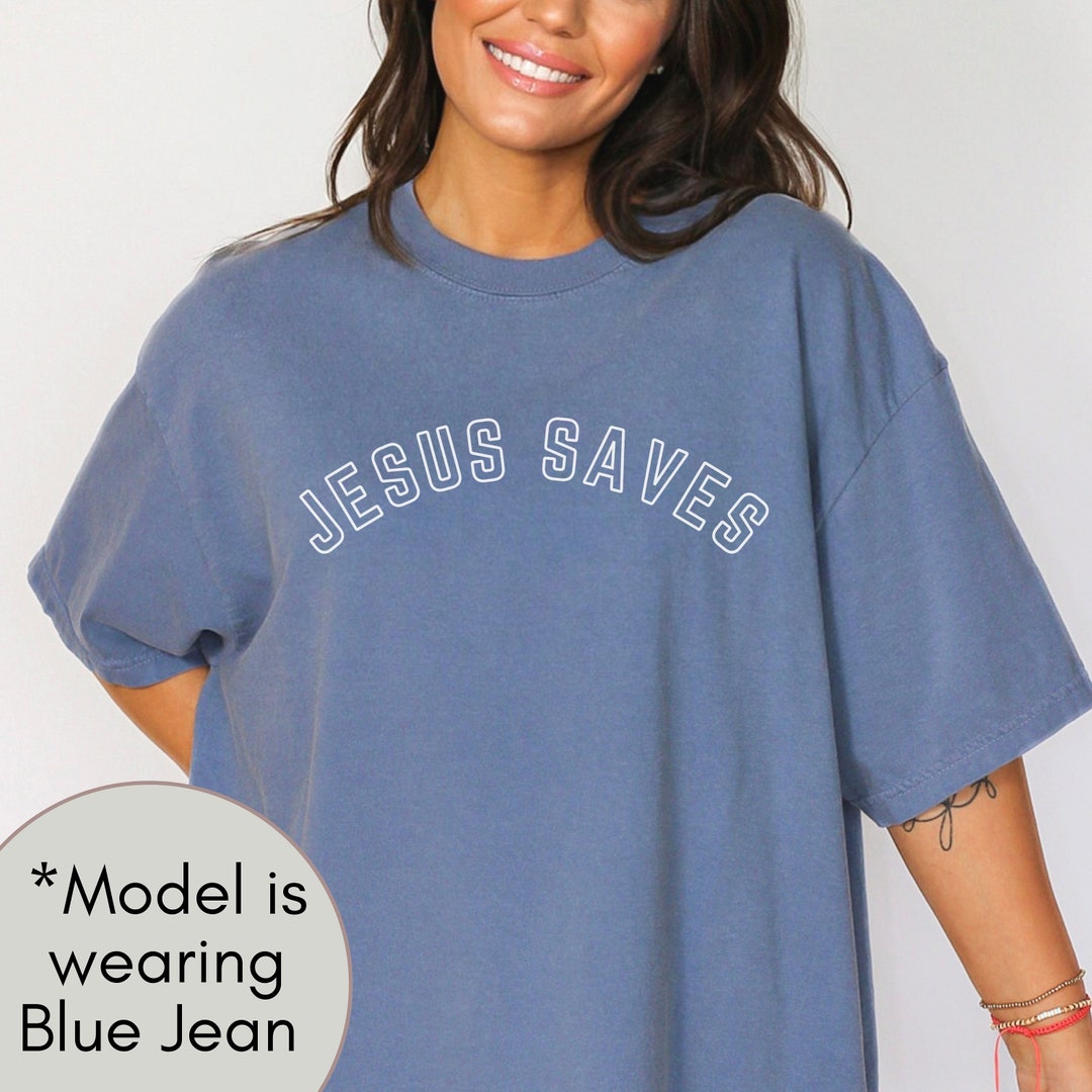 Jesus Saves Bold Print, Christian Graphic Unisex Garment-dyed T-shirt ...