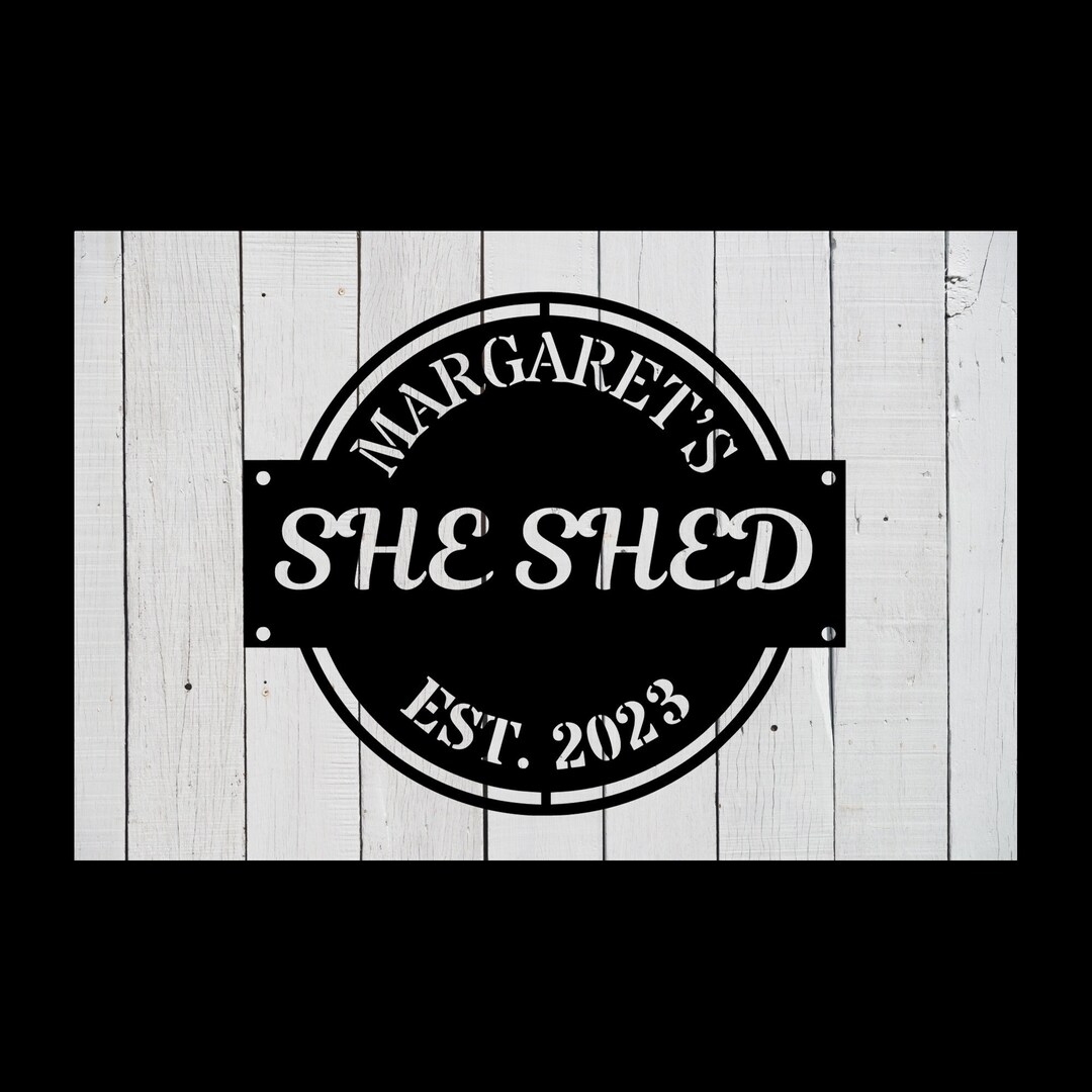 Custom Metal She Shed Sign, Personalized She Shed Sign, She Shed Sign ...
