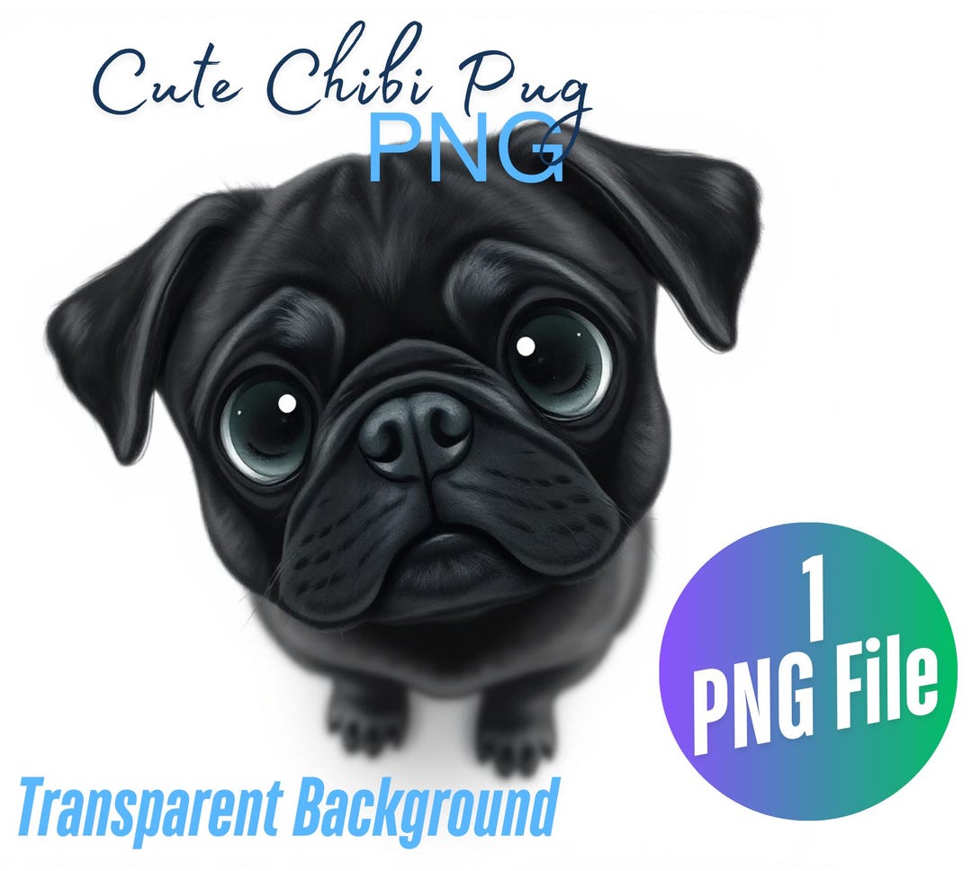 Adorable Chibi Black Pug PNG | 300 DPI Digital Download for Sublimation ...