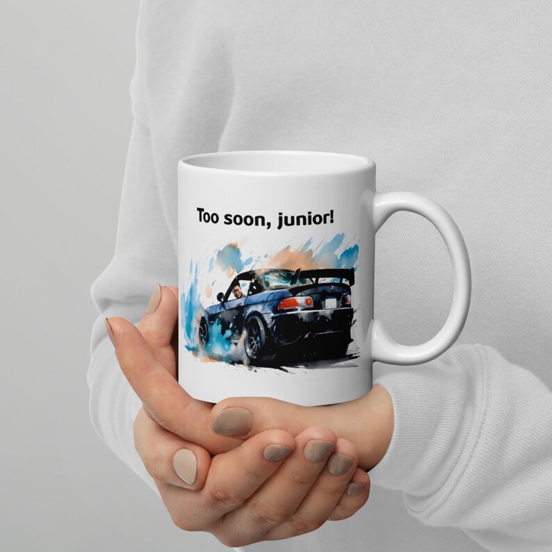 Too Soon Junior 11oz Black Coffee Mug, Johnny Tran Mug, Fast and ...