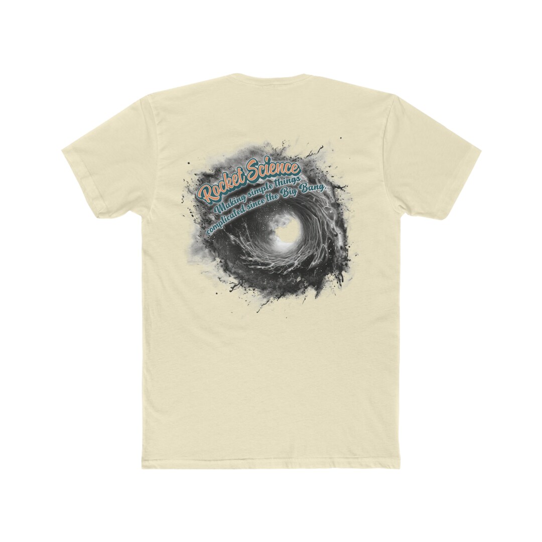 Rocket Science T-shirt Big Bang Front & Back Men's Cotton Crew Tee NASA ...