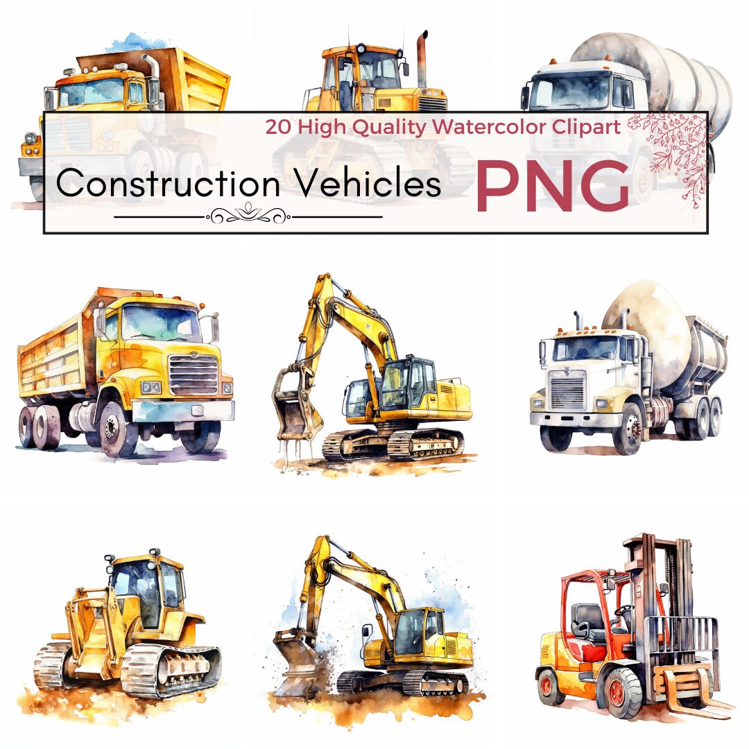 20 Watercolor Construction Vehicles Clipart PNG, Bulldozer, Excavator ...