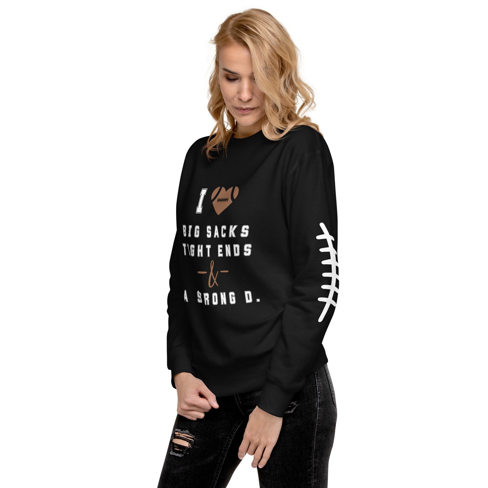I Love Big Sacks Tight Ends & a Strong D Sweatshirt - Etsy