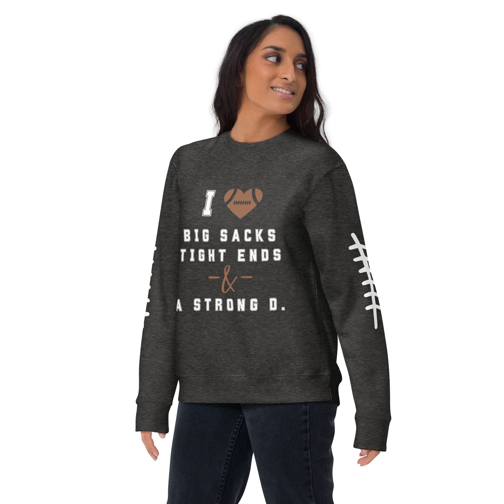 I Love Big Sacks Tight Ends & a Strong D Sweatshirt - Etsy