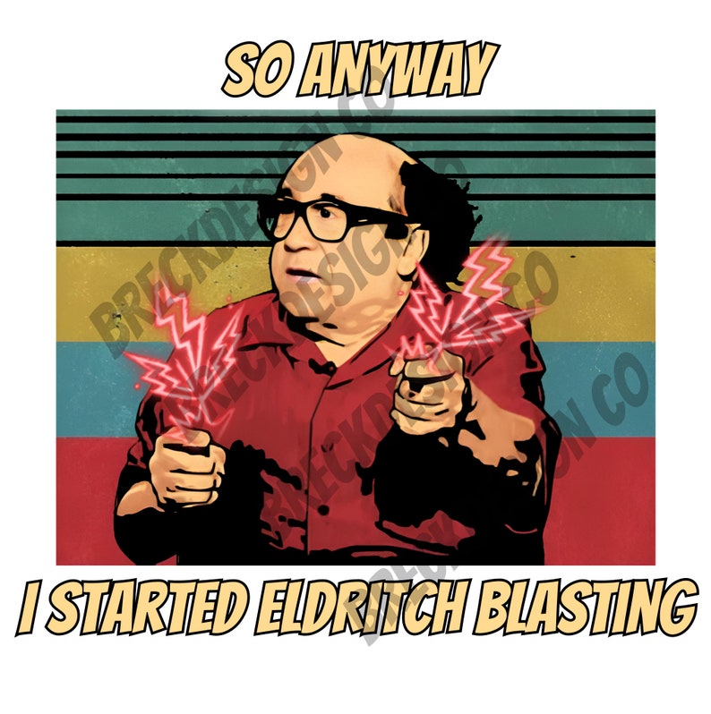 So Anyway I Started Eldritch Blasting Dnd Funny Dungeons and Dragons, D ...