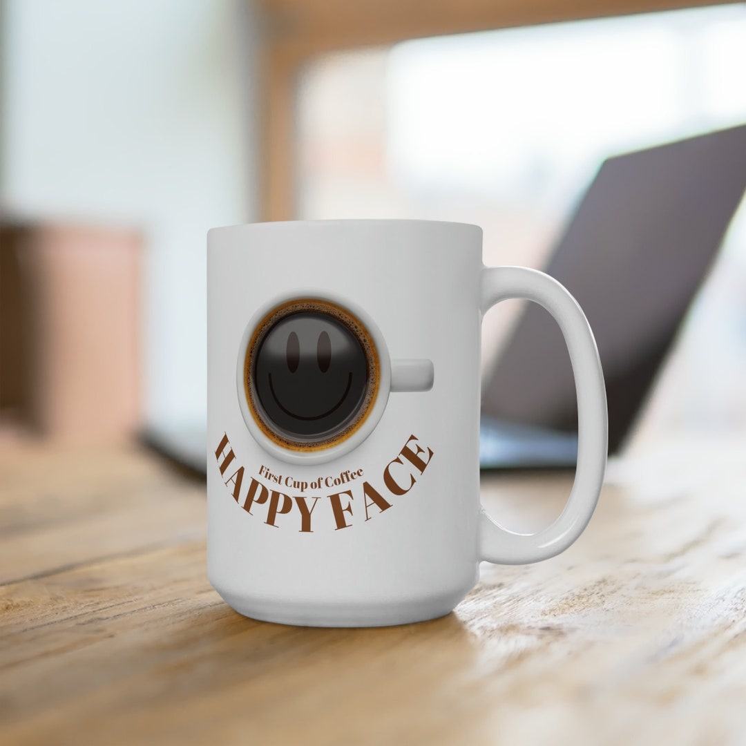 First Cup of Coffee Happy Face Mug 15 Oz, Perfect Coffee Lovers Gift ...