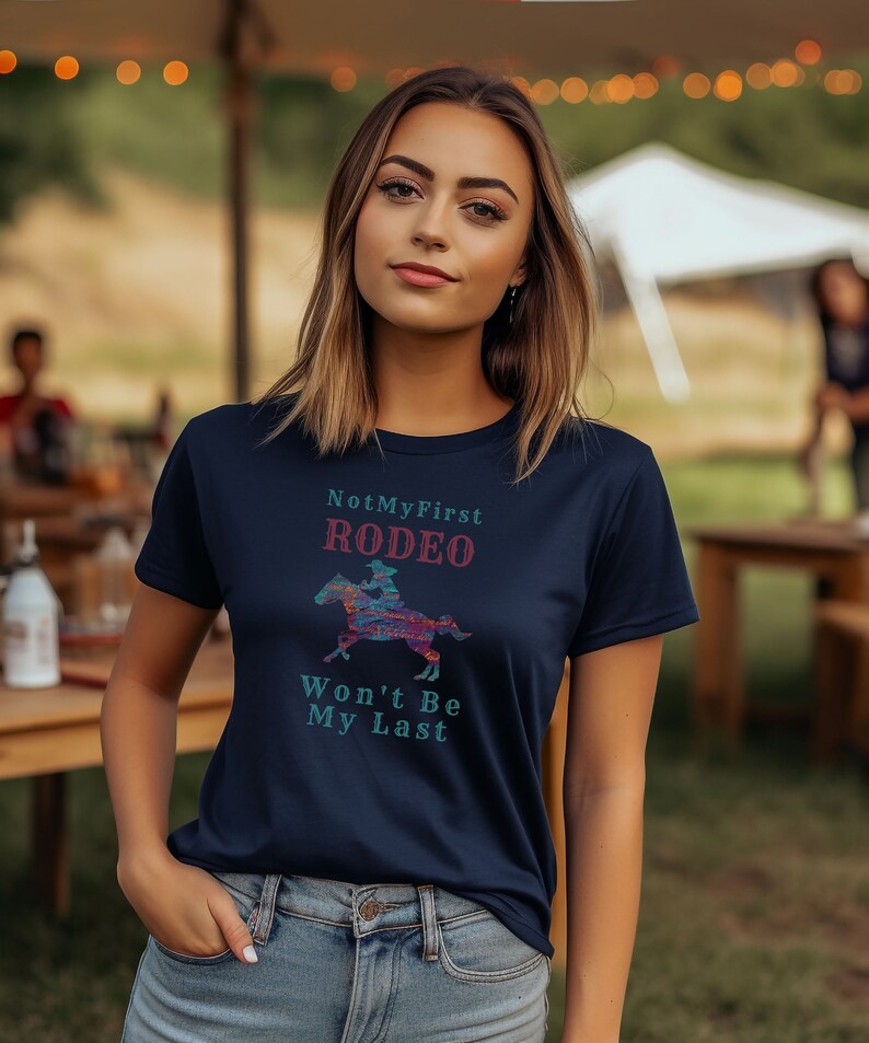 Not My First Rodeo, Rodeo Cowgirl, Rodeo Woman Gift, Cowgirl Shirt ...