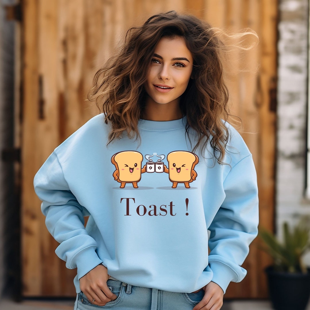 Toast Making a Toast Sweatshirt, Cute Colorful, Breakfast Toast Shirt ...