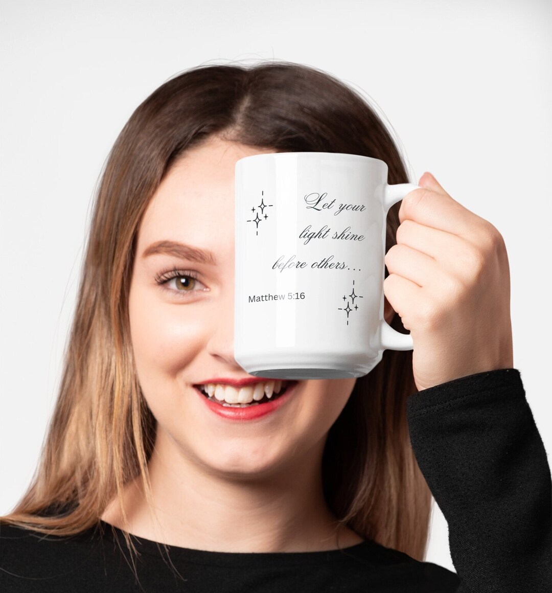 Let Your Light Shine Mug 15oz, Matthew 5:16 Mug, Christian ...