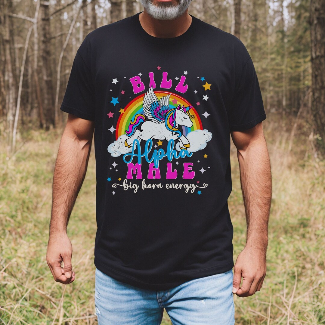 Personalized Ironic Shirt, Alpha Male Unicorn Rainbow Tee, Custom Prank ...