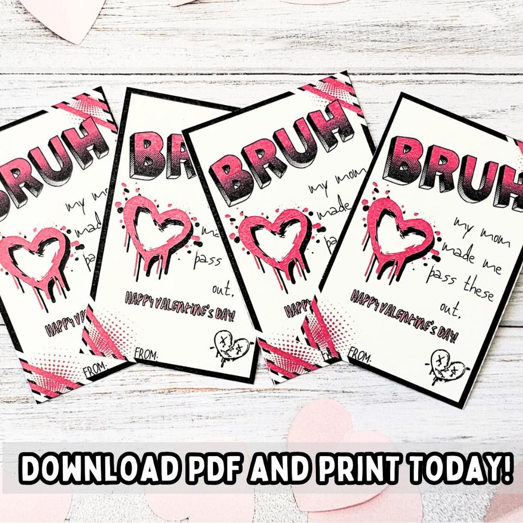 BRUH Valentine's Day Printable Cards PDF, Slang Printable Valentines ...