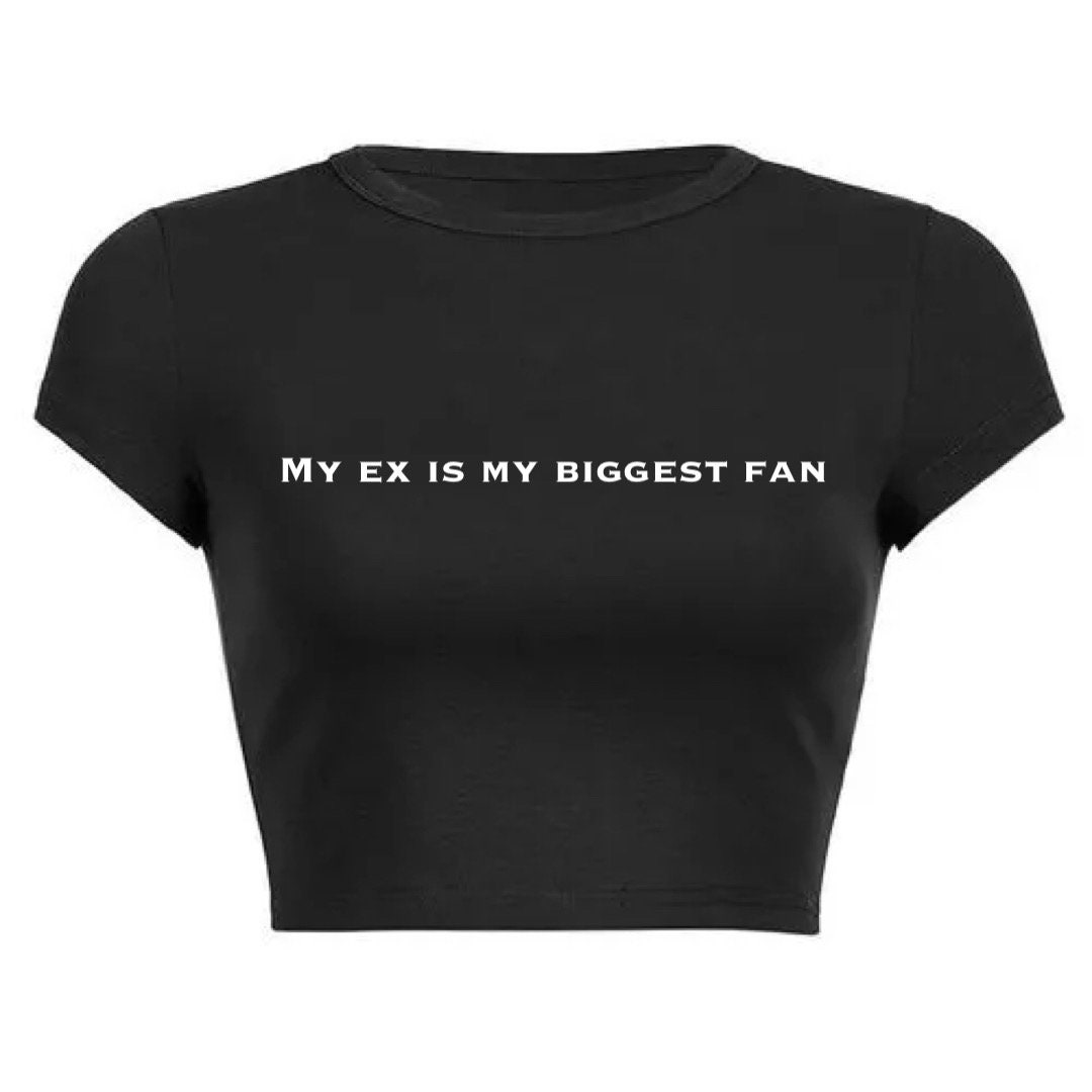 My Ex is My Biggest Fan Crop Top - Etsy