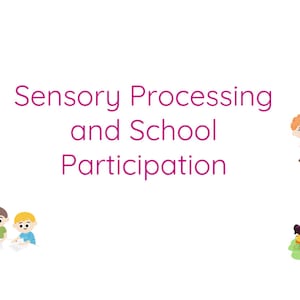 Sensory Processing and School Quick Guide • Sensory Processing ...