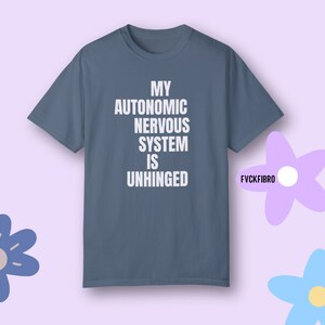 My Autonomic System is Unhinged T-shirt Funny Ehlers Danlos POTS POT ...