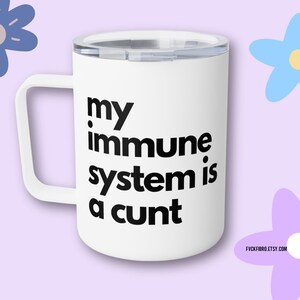 Funny Autoimmune Travel Mug Chronic Illness Insulated Coffee Cup My ...