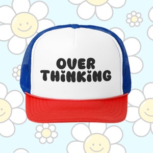Funny Over Thinking Trucker Caps Trendy Overthinking Giftful - Etsy