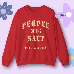 People of the Salt Sweatshirt Funny POTS Syndrome Postural Orthostatic ...