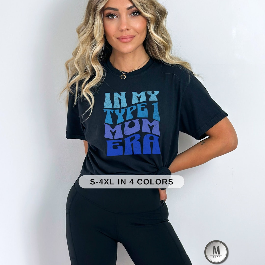 T1D Mom Shirt Type 1 Mother Shirt T1D Awarenes Shirt T1D Warrior T ...