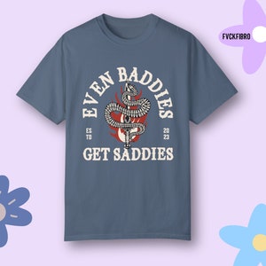 Mental Health T-shirt Baddies Get Saddies Shirt Bipolar Disorder Gift ...