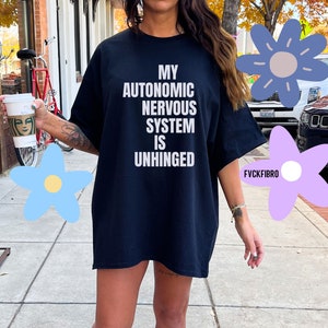 My Autonomic System is Unhinged T-shirt Funny Ehlers Danlos POTS POT ...