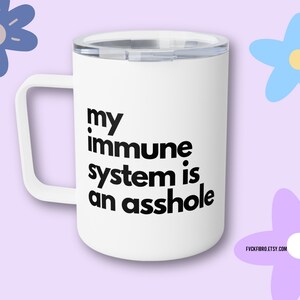 Funny Autoimmune Travel Mug Chronic Illness Insulated Coffee Cup My ...