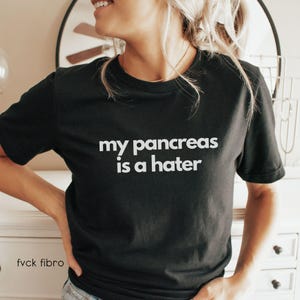 Funny Pancreas T-shirt My Pancreas is A Hater Type 1 Diabetes Gift ...