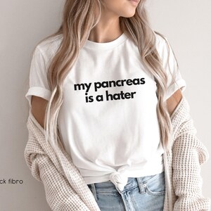 Funny Pancreas T-shirt My Pancreas is A Hater Type 1 Diabetes Gift ...