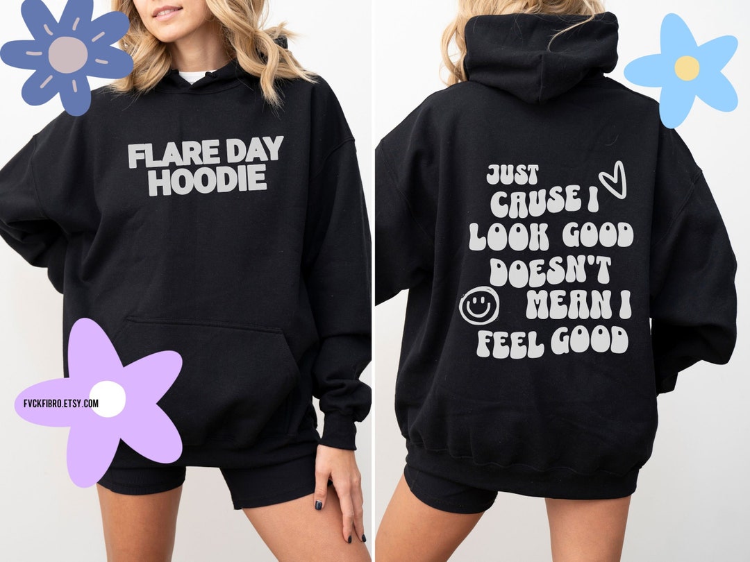 Flare Day Hoodie Chronic Illness Sweatshirt Endometriosis Fibromyalgia ...