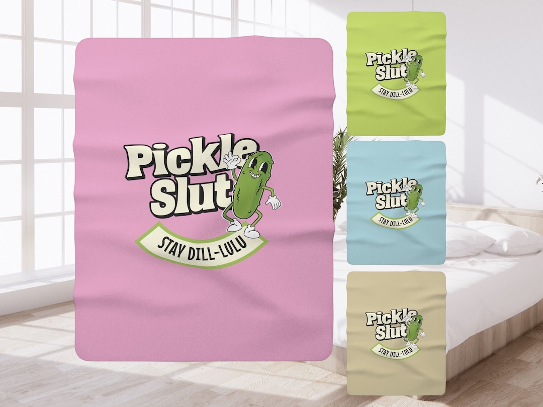 Funny Pickle Slut Blanket NSFW Pickle Lover Gift Adult Pickling Addict ...