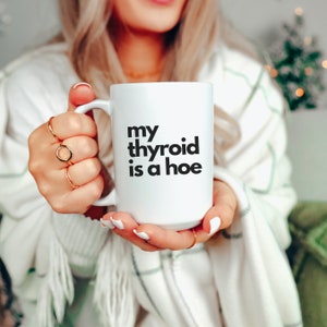 Sarcastic Graves Disease Mug Funny Hashimotos Thyroiditis Supportive ...