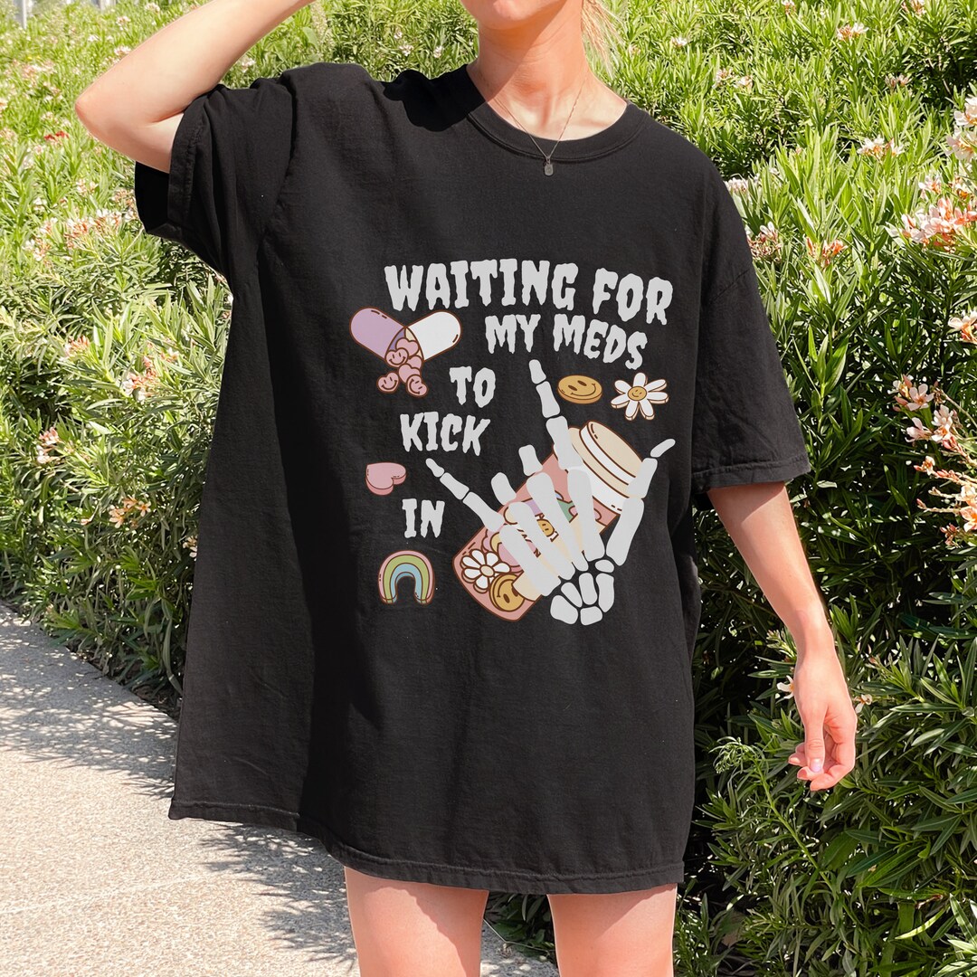 Sarcastic Medication Shirt Invisible Illness Gift Chronic Pain Tshirt ...