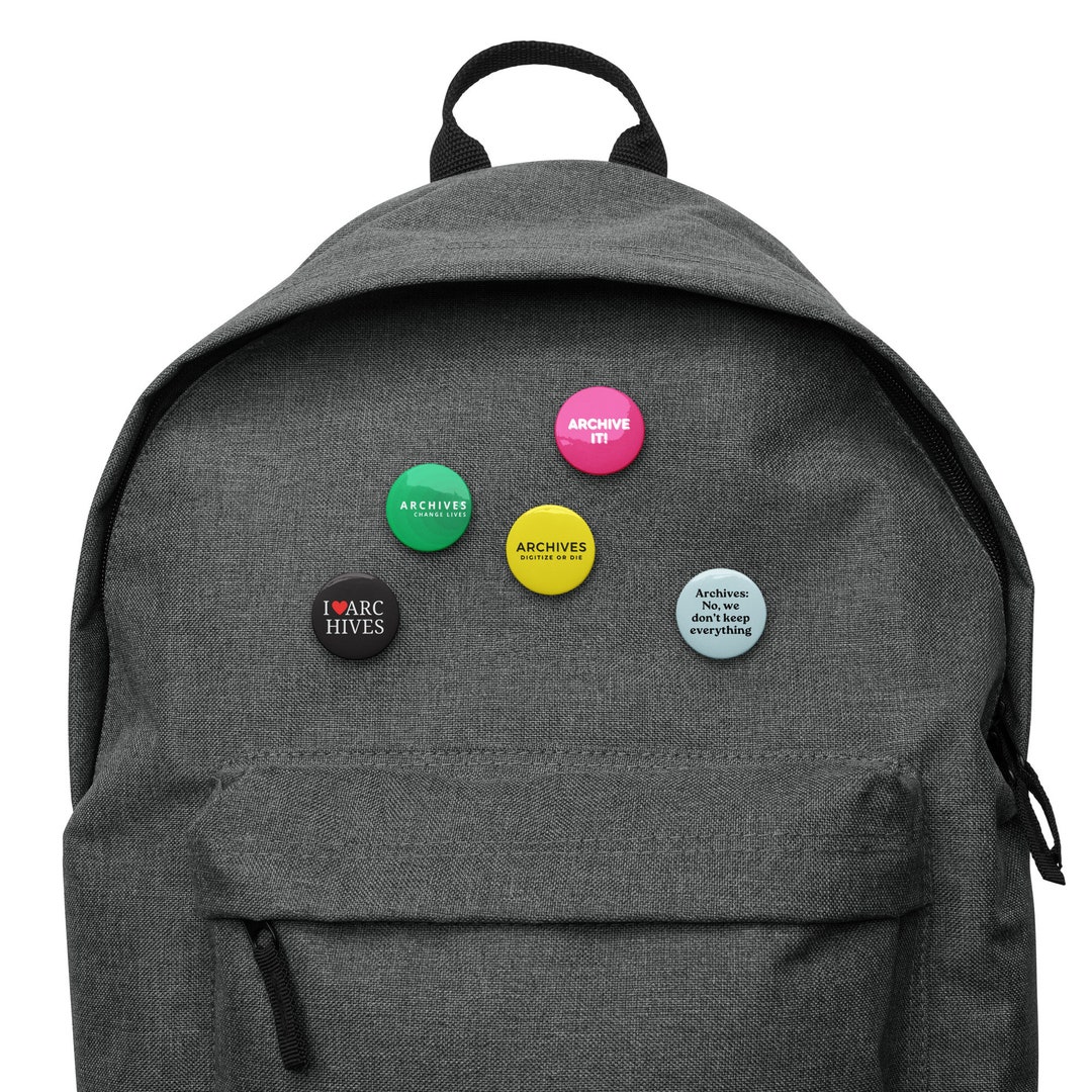 Big up the Archives! Advocacy Pin 5 Pack; Archives Pin Button Set ...
