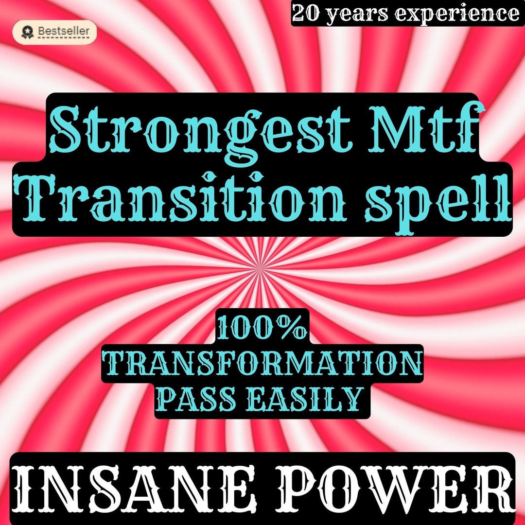 Strongest Mtf Transition Spell, Body, Mind, Mannerisms, PASS EASILY ...