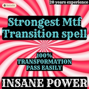Strongest Mtf Transition Spell, Body, Mind, Mannerisms, PASS EASILY ...