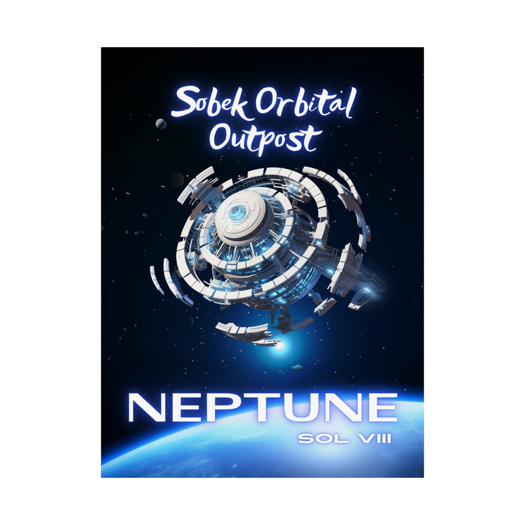 Neptune Travel Poster, Sobek Orbital Outpost, Space Station, Sci-fi ...