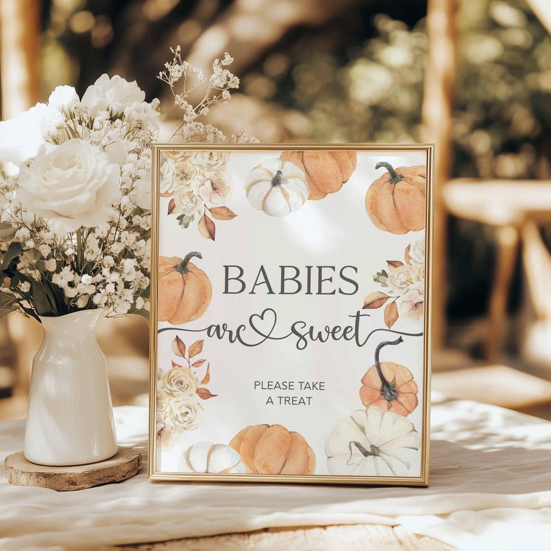 Babies Are Sweet Sign Template Take A Treat Signs Pumpkin Baby Shower ...