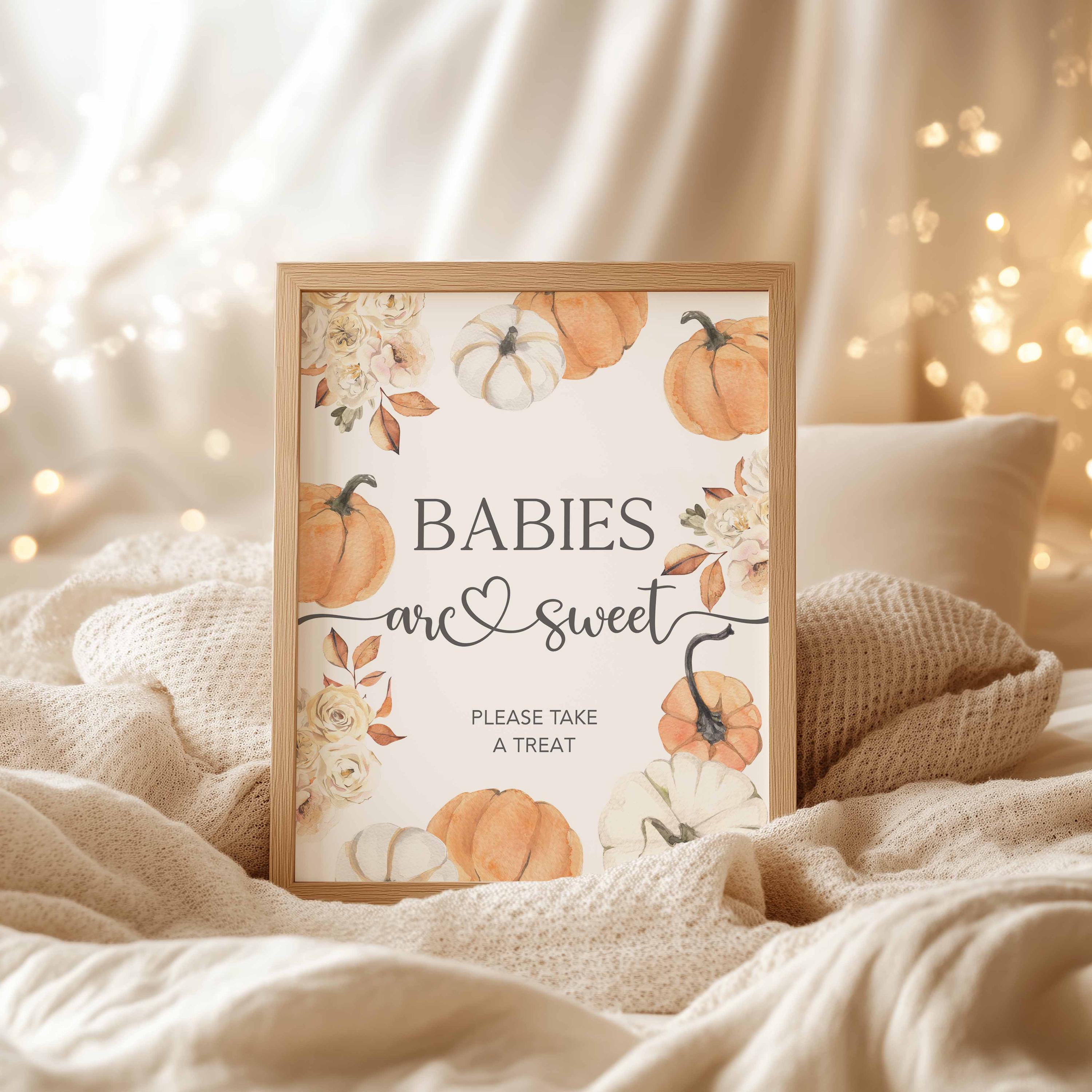 Babies Are Sweet Sign Template Take A Treat Signs Pumpkin Baby Shower ...